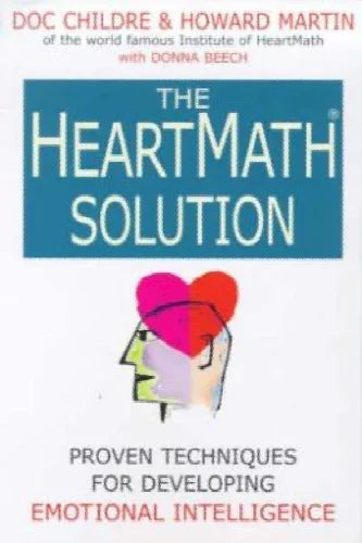 The HeartMath Solution by Doc Lew Childre, Donna Beech – Book Express