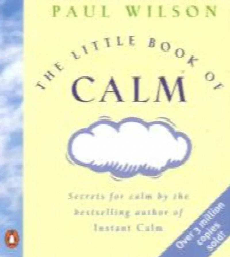 The Little Book of Calm by Paul Wilson – Book Express