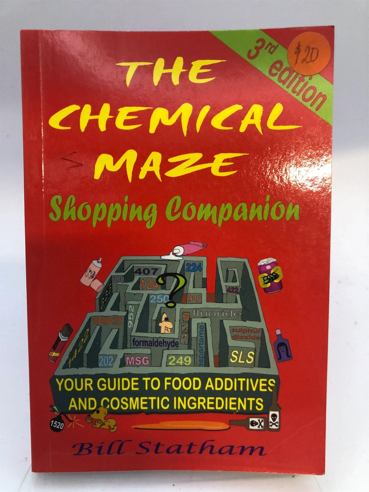 The Chemical Maze Shopping Companion (Your guide to food additives and ...