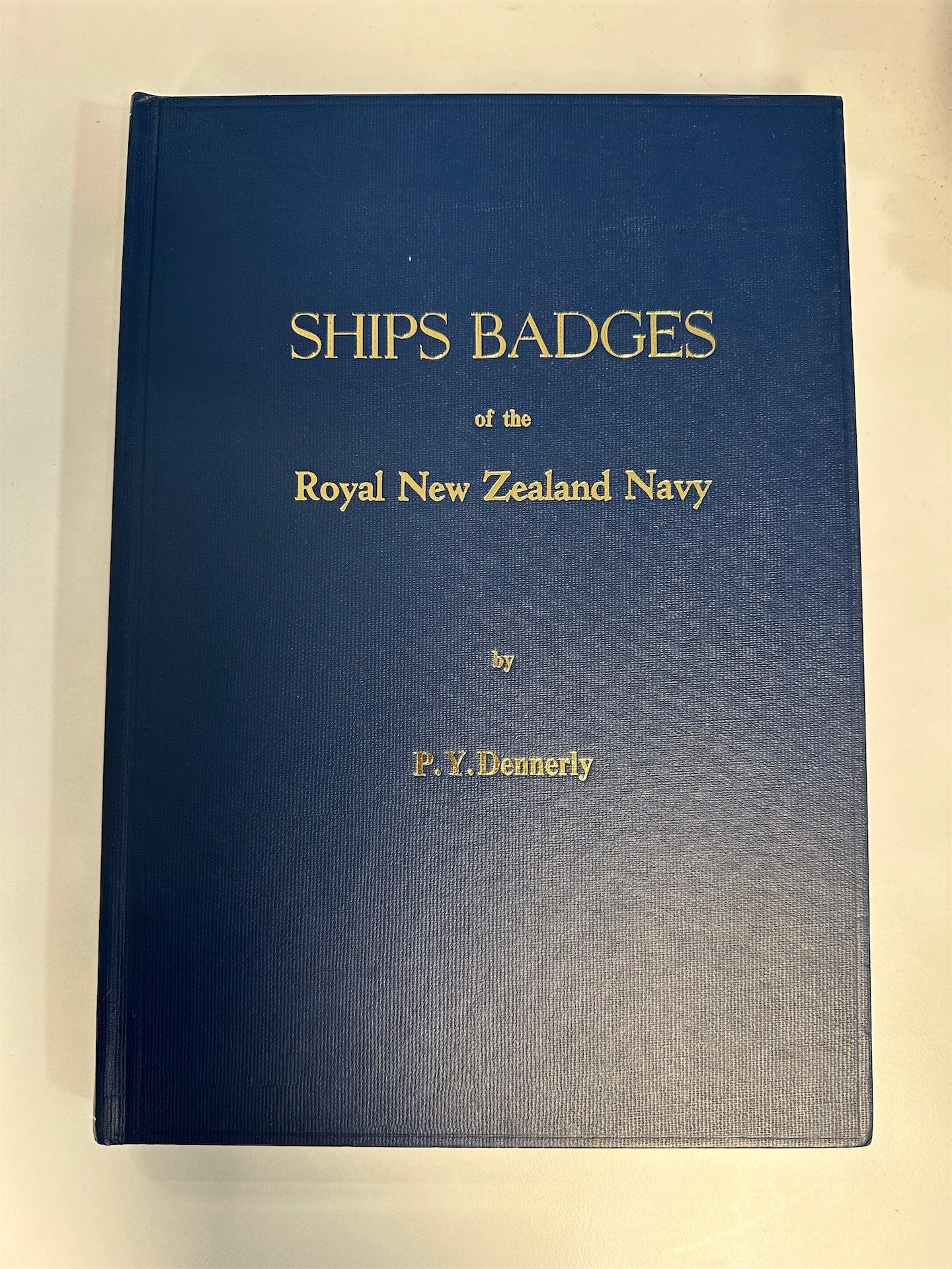 Ships Badges of the Royal New Zealand Navy by P.Y. Dennerly – Book Express
