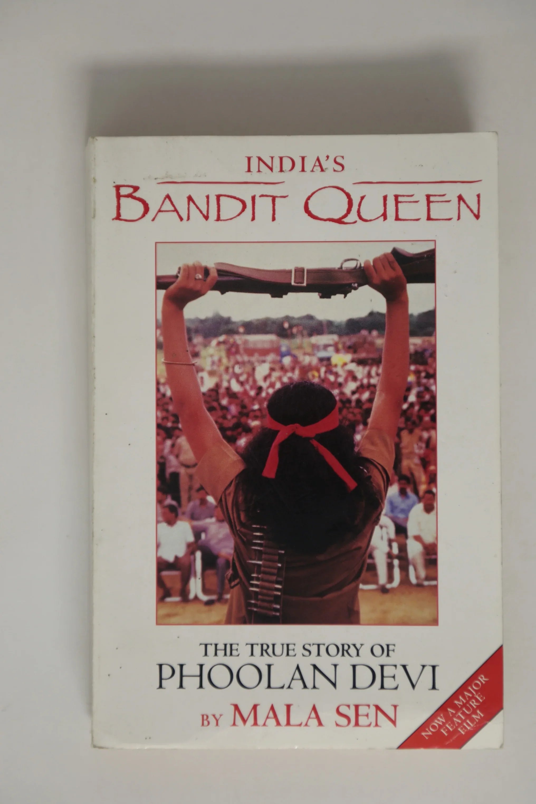 India's Bandit Queen: The True Story of Phoolan Devi by Mala Sen – Book ...