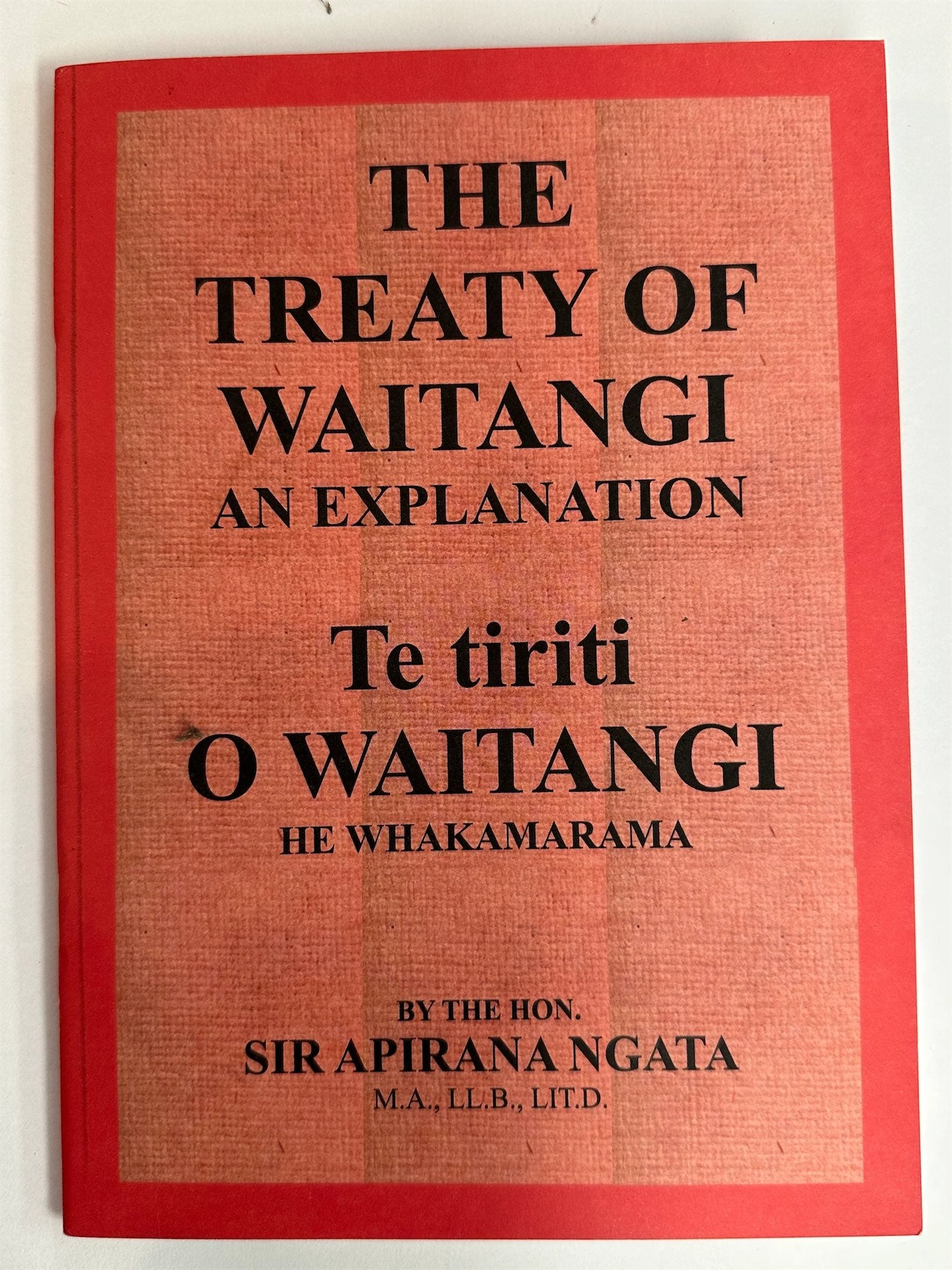 The Treaty of Waitangi An Explanation: Te tiriti O Waitangi He Whakama ...