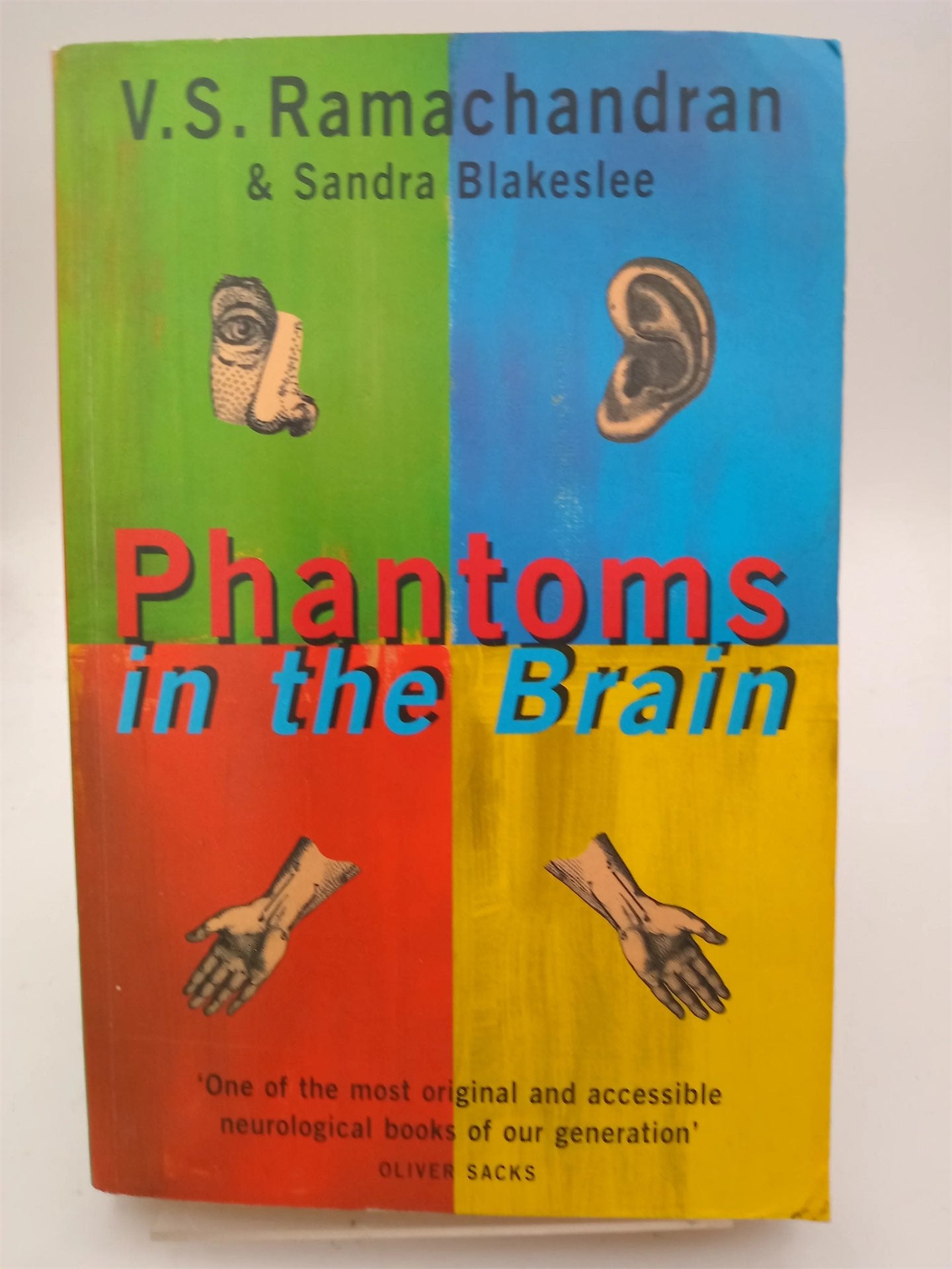 Phantoms in the Brain : Human Nature and the Architecture of the Mind ...