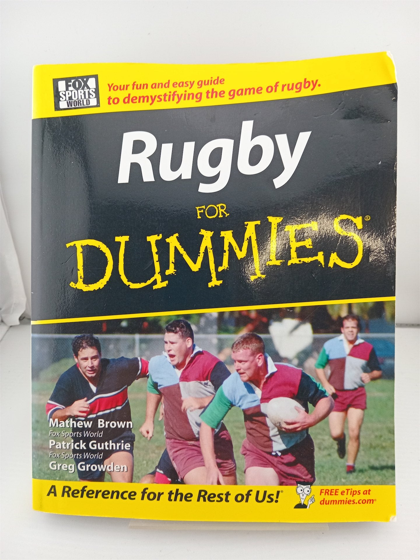 Rugby For Dummies by Patrick Guthrie, Mathew Brown, Greg Growden – Book ...