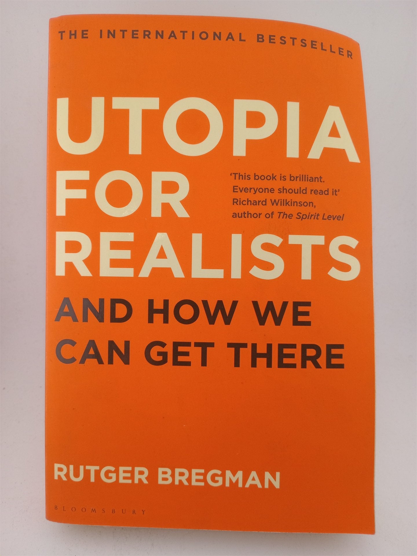 Utopia for Realists: And How We Can Get There by Rutger Bregman – Book ...