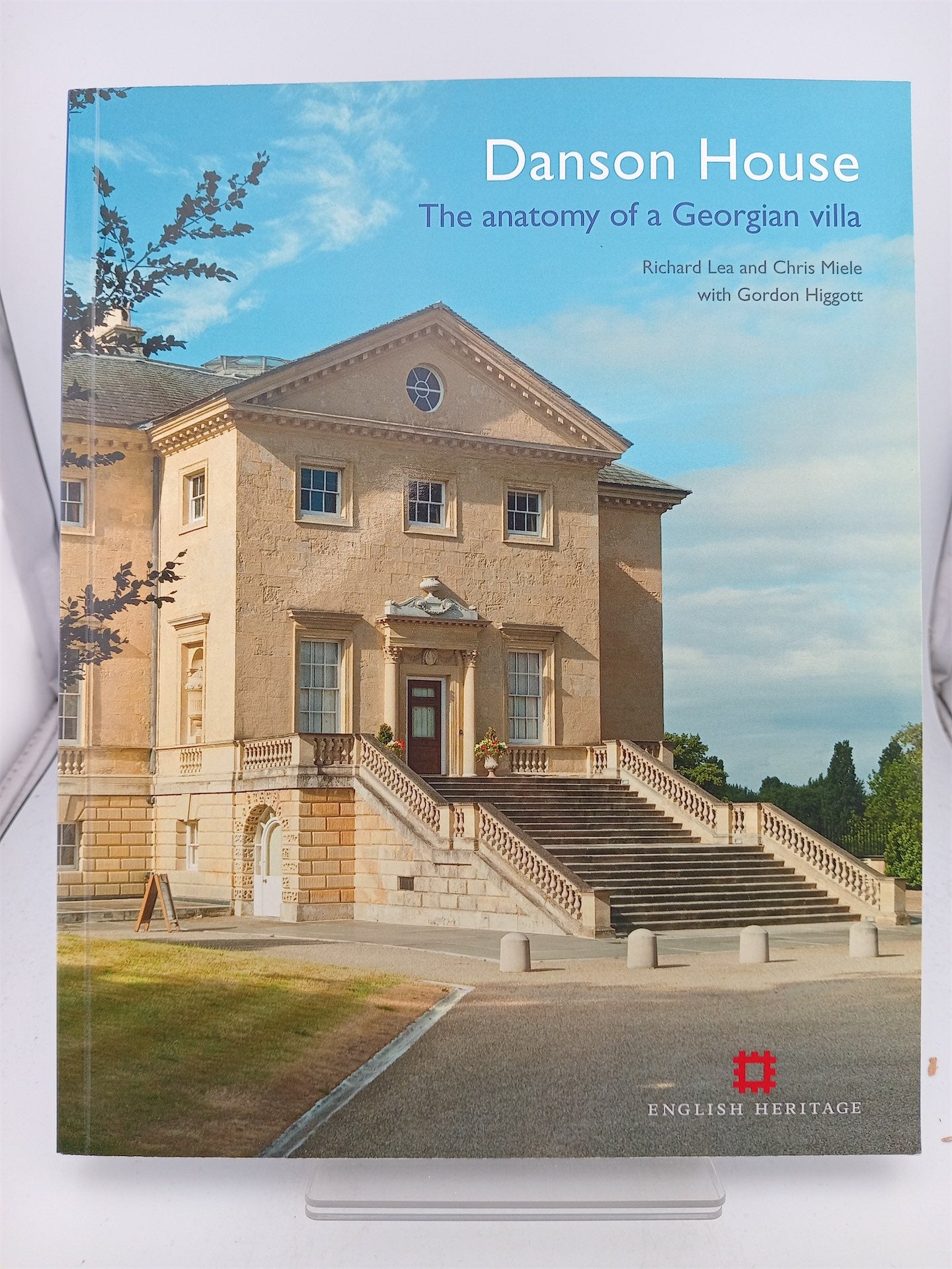 Danson House: The Anatomy of a Georgian Villa by Richard Lea, Chris Mi ...