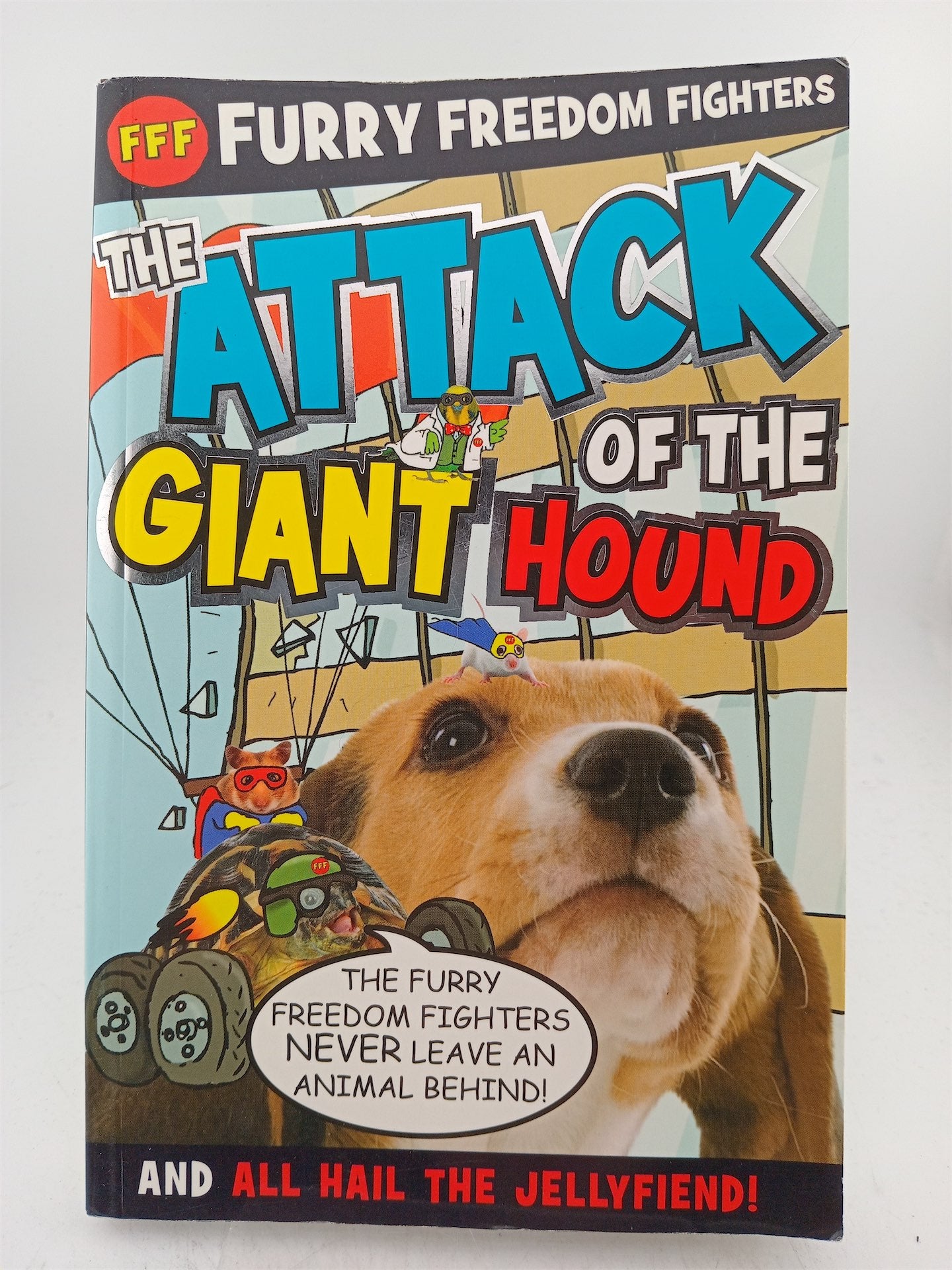 Furry Freedom Fighters: Volume 2: The Attack of the Giant Hound and Al ...