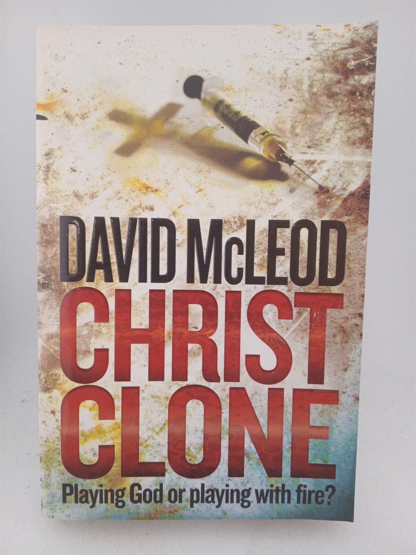 Christ Clone by David McLeod – Book Express