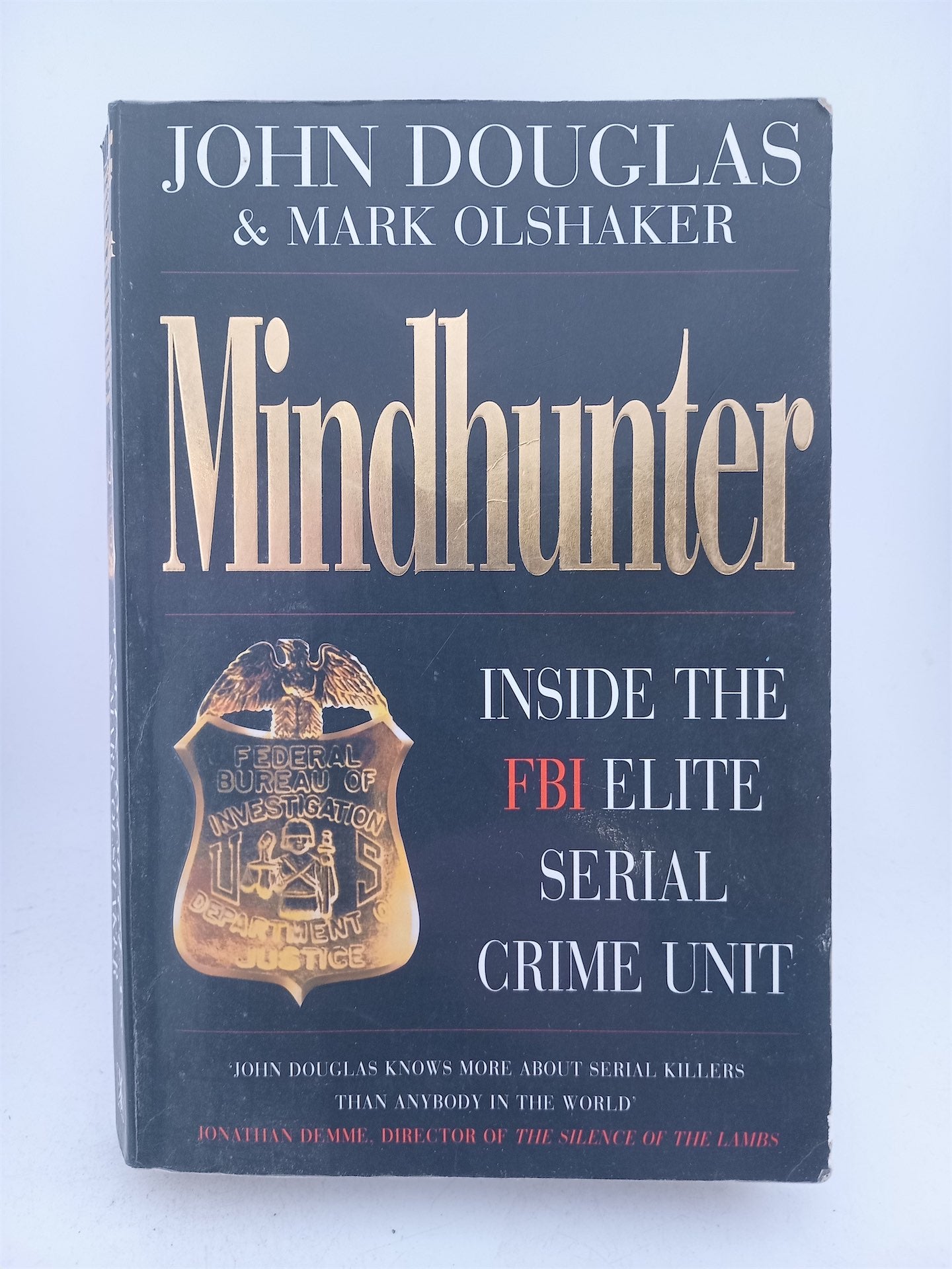 Mindhunter (Inside the FBI elite serial crime unit) by John Douglas,Ma ...