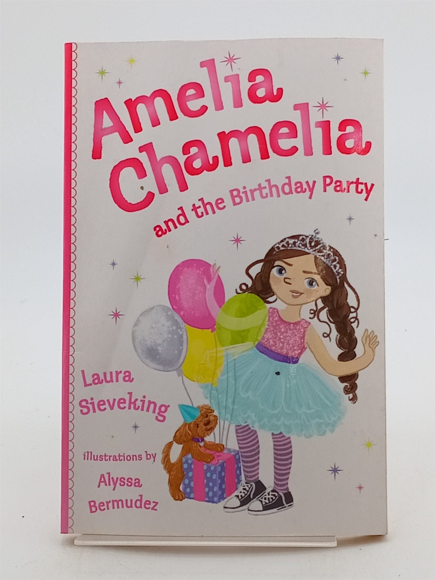 Amelia Chamelia and the Birthday Party: Amelia Chamelia 1 by Laura Sie ...