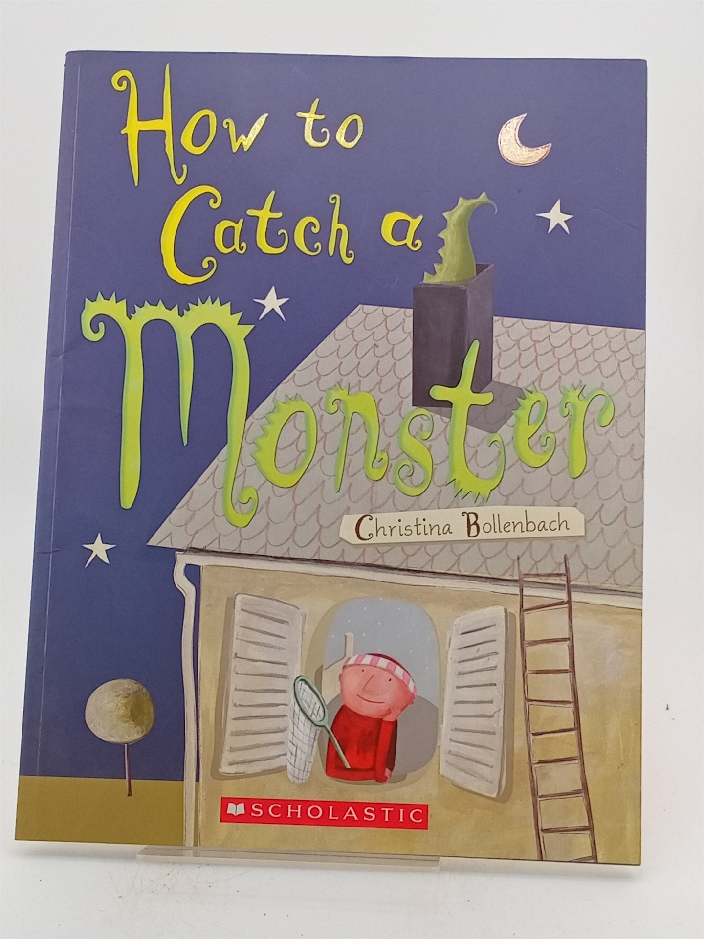How to Catch a Monster by Christina Bollenbach – Book Express