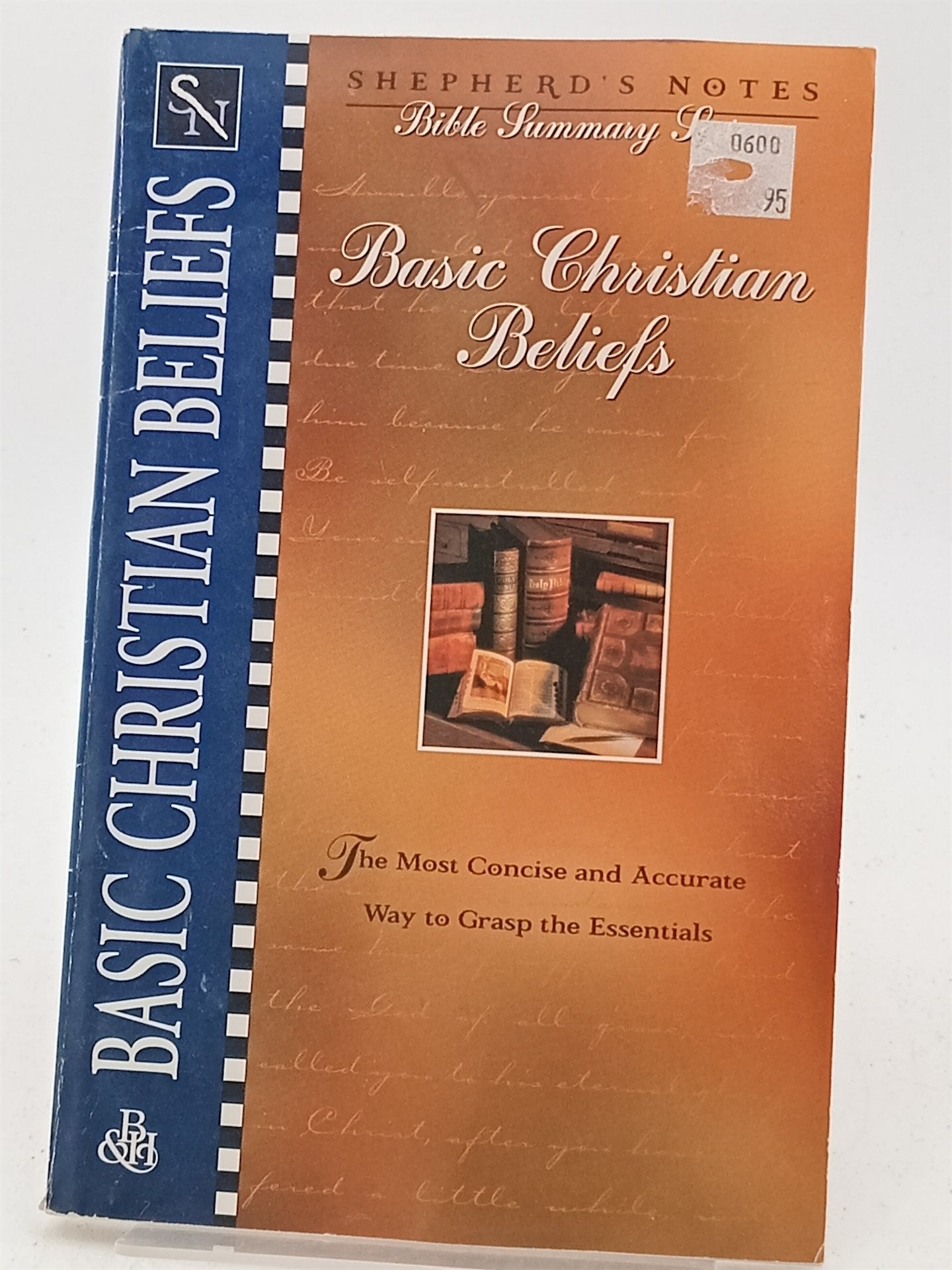 Basic Christian Beliefs (The Bible Summary Series, 7) by Broadman,Holm ...