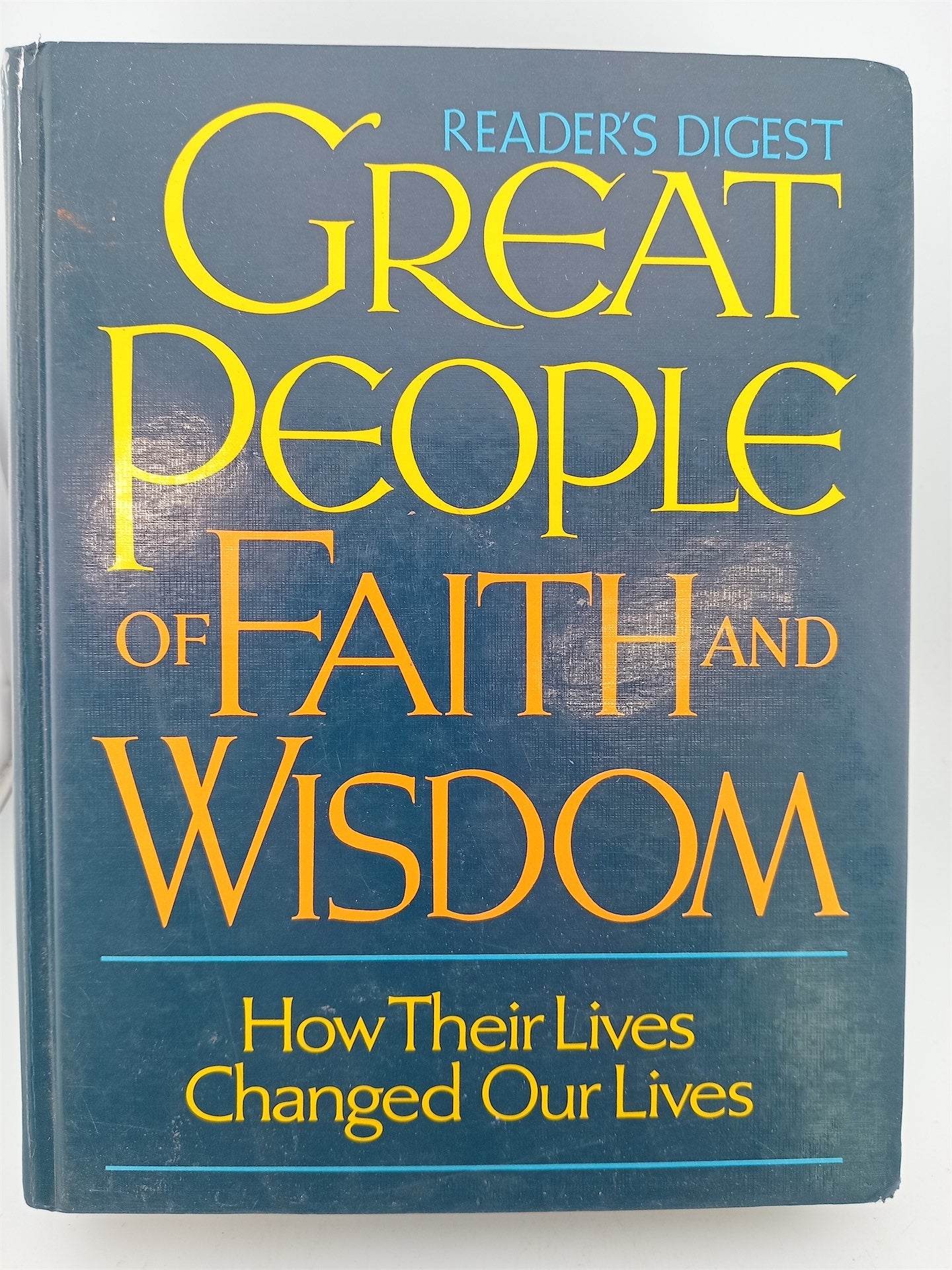 Reader's Digest Great People of Faith and Wisdom - How Their Lives Cha ...