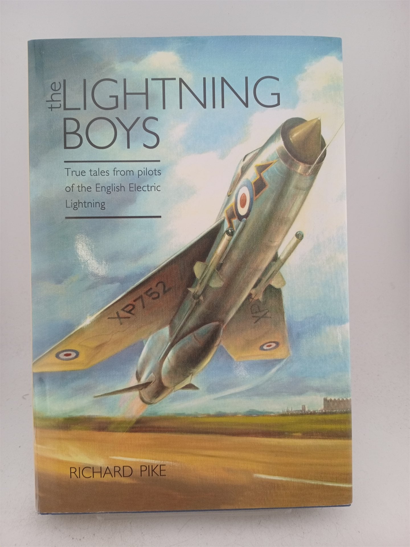 The Lightning Boys: True Tales from Pilots of the English Electric Lig ...