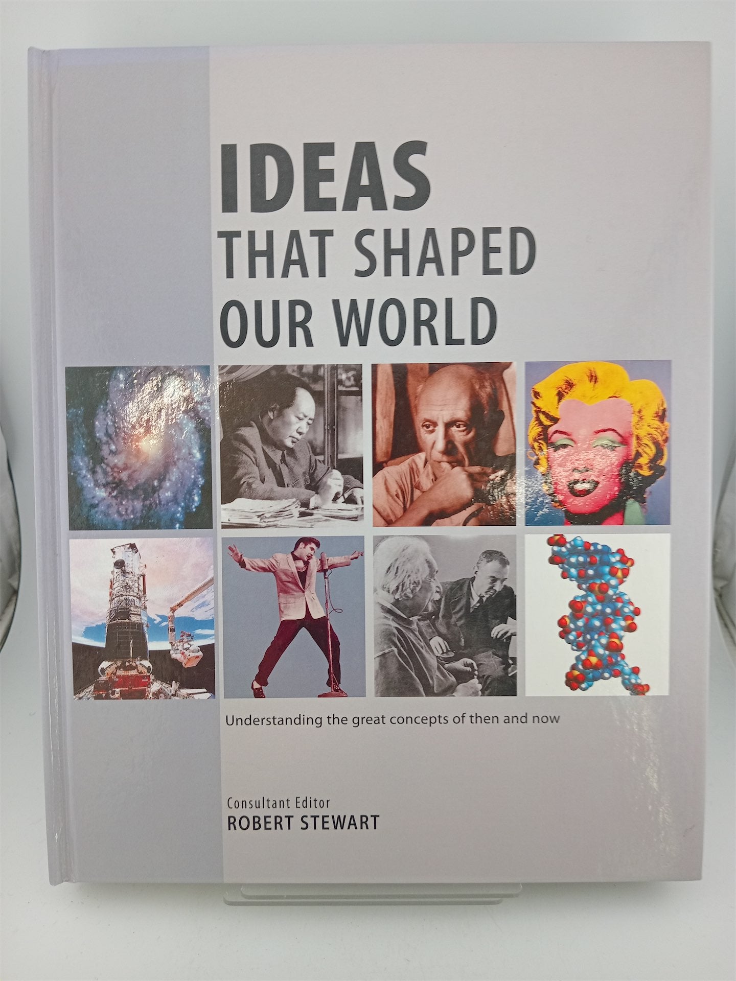 Ideas That Shaped Our World: great concepts then and now by Robert Ste ...